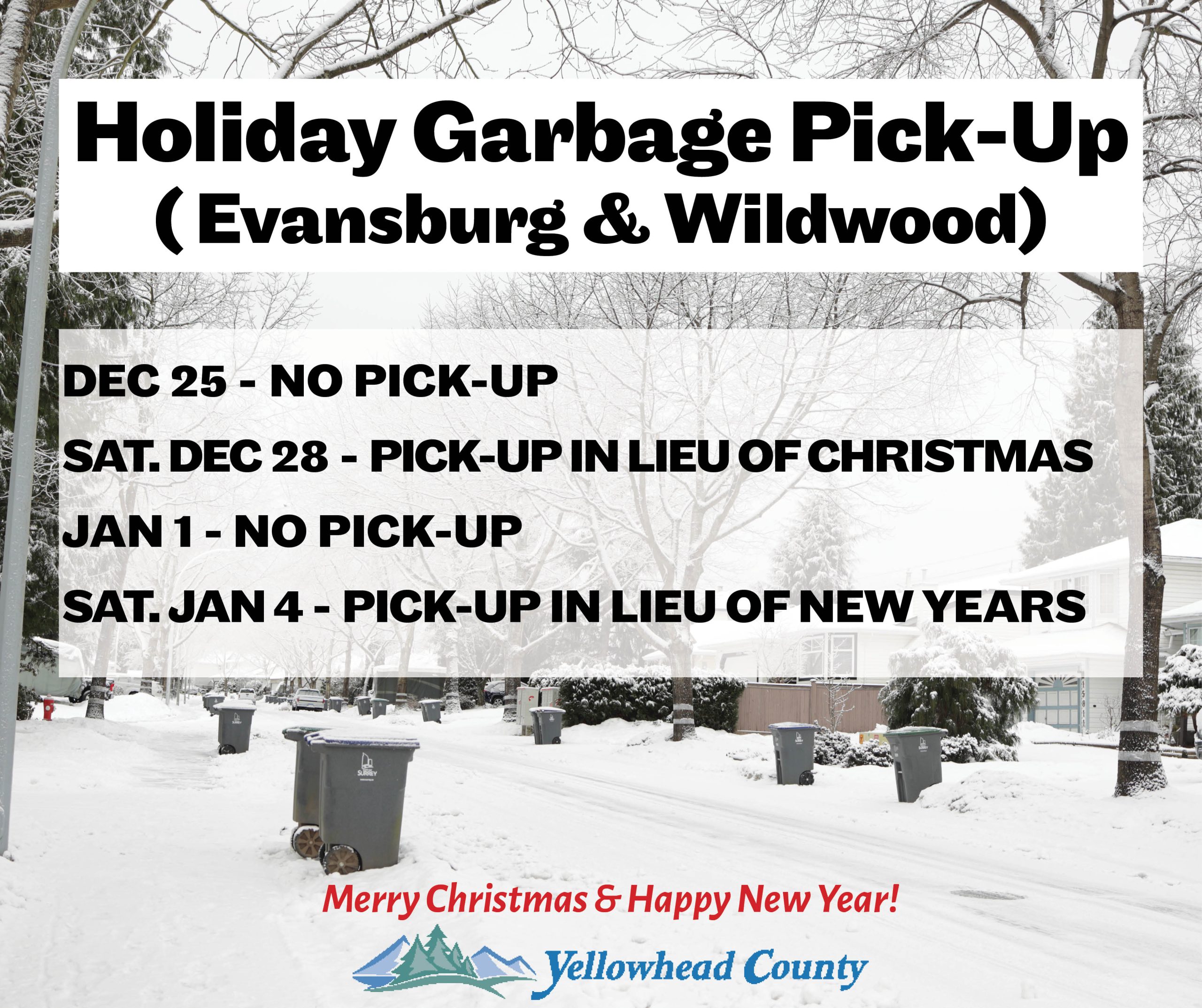 Wildwood & Evansburg Holiday Garbage Pick-up Schedule - Yellowhead County